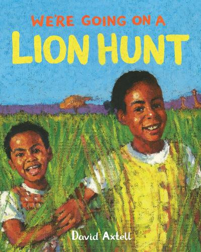 WE'RE GOING ON A LION HUNT | Letterbox Library