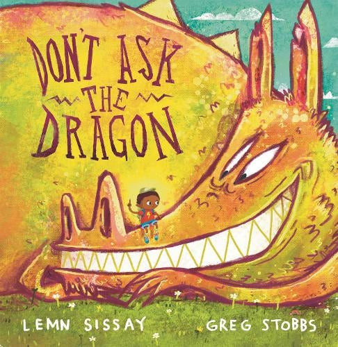 DON'T ASK THE DRAGON | Letterbox Library