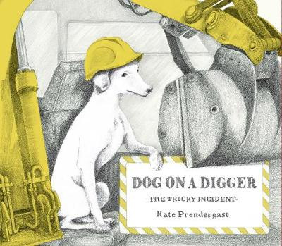 DOG ON A DIGGER | Letterbox Library