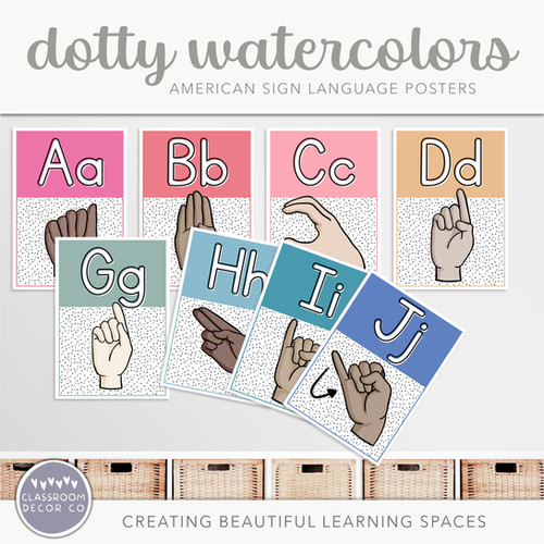 Dotty Watercolor | ASL American Sign Language Posters | Classroom Decor Co