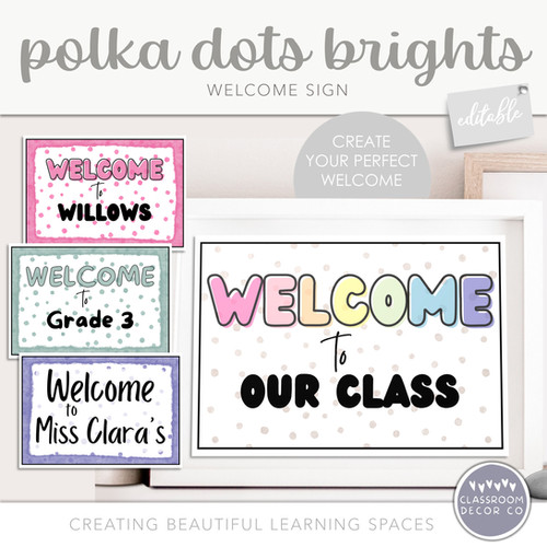 Polka Dots Brights | Welcome Sign | Classroom Decor Co
