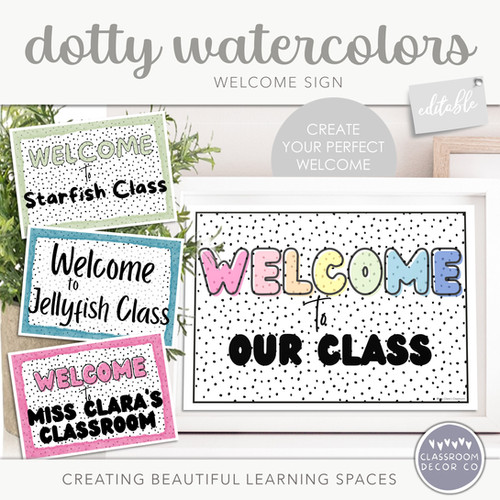 Dotty Watercolor | Welcome Sign | Classroom Decor Co