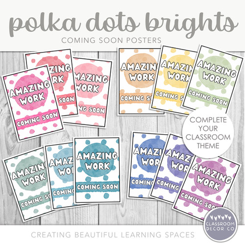 Polka Dots Brights | Coming Soon Posters | Classroom Decor Co