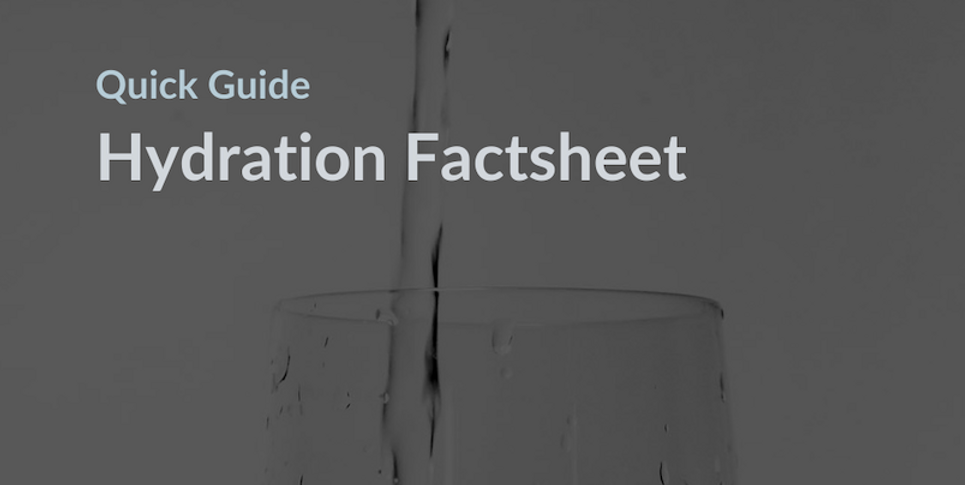 Quick Guide: Hydration Factsheet