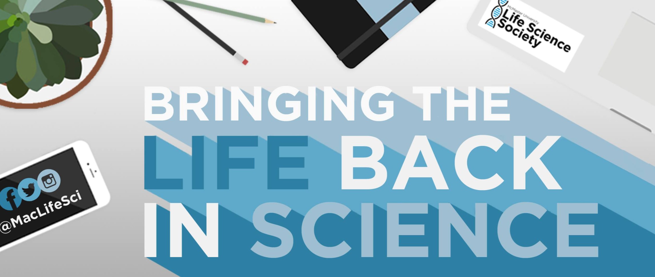 McMaster | McMaster Life Science Society | Hamilton