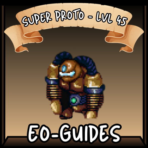 Super Proto | EO Guides