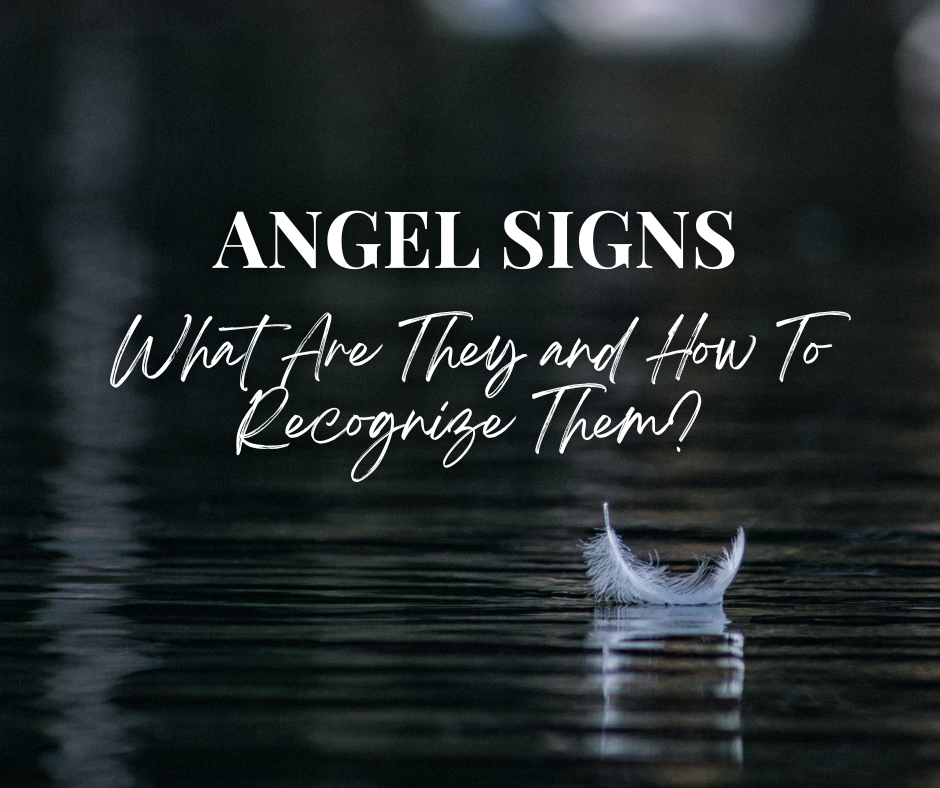 Angel Signs: What Are They and How To Recognize Them