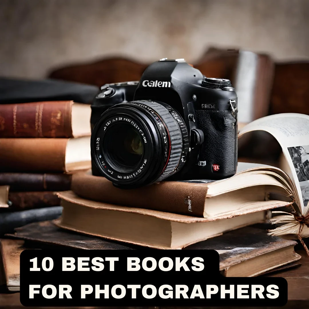 10 Best Books on Photography That Every Photographer Needs to Read