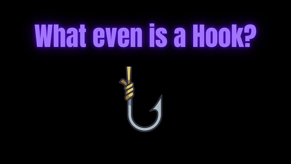 The 5 Reasons Why Using a Proper "Hook" is The Most Important Skill of 2024