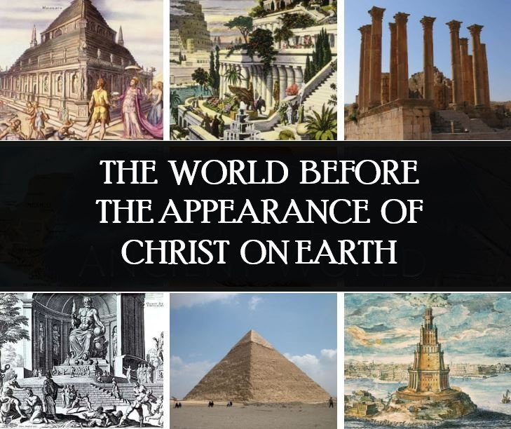The World Before The Appearance Of Christ On Earth