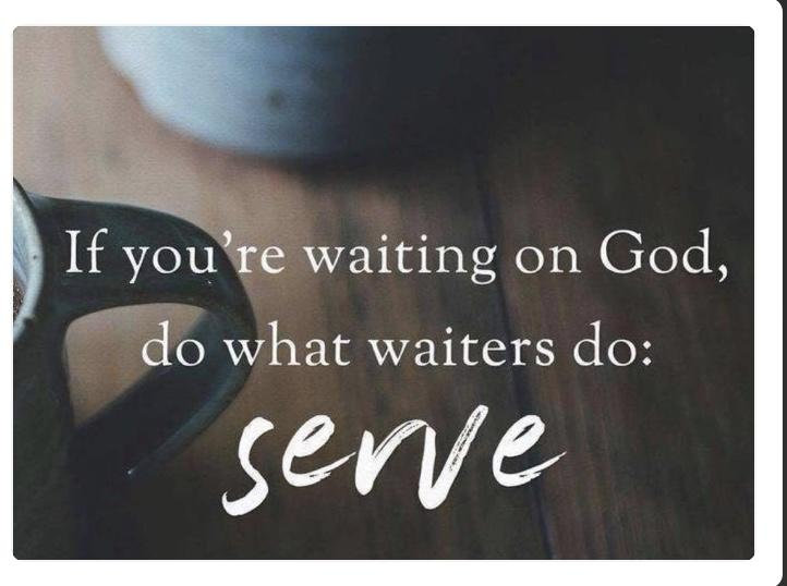 SERVING AND WAITING