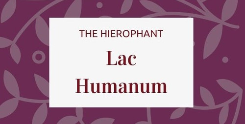 Lac Humanum Homeopathic | The Hierophant