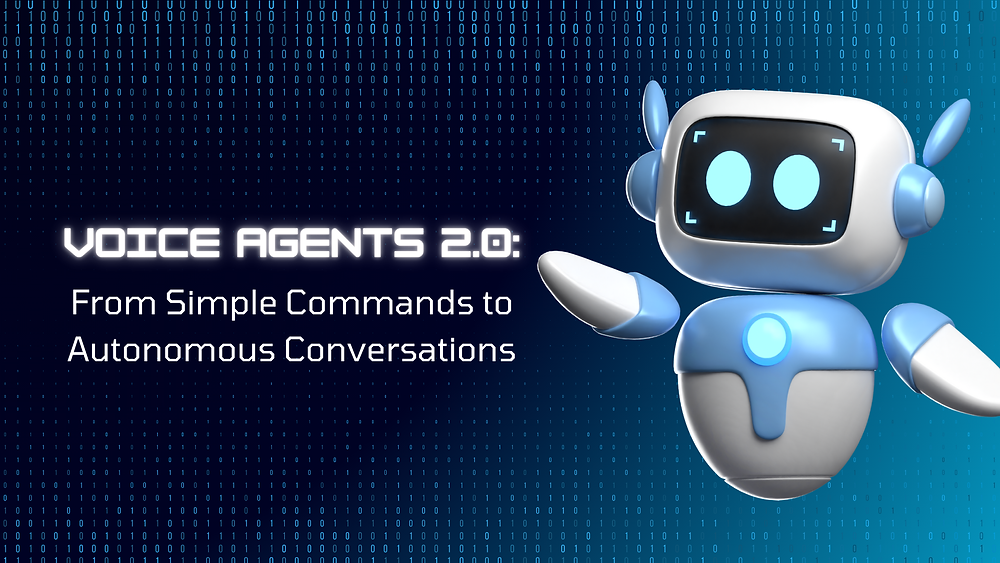 Voice Agents 2.0: The Rise of Autonomous Conversational Ecosystems in 2025