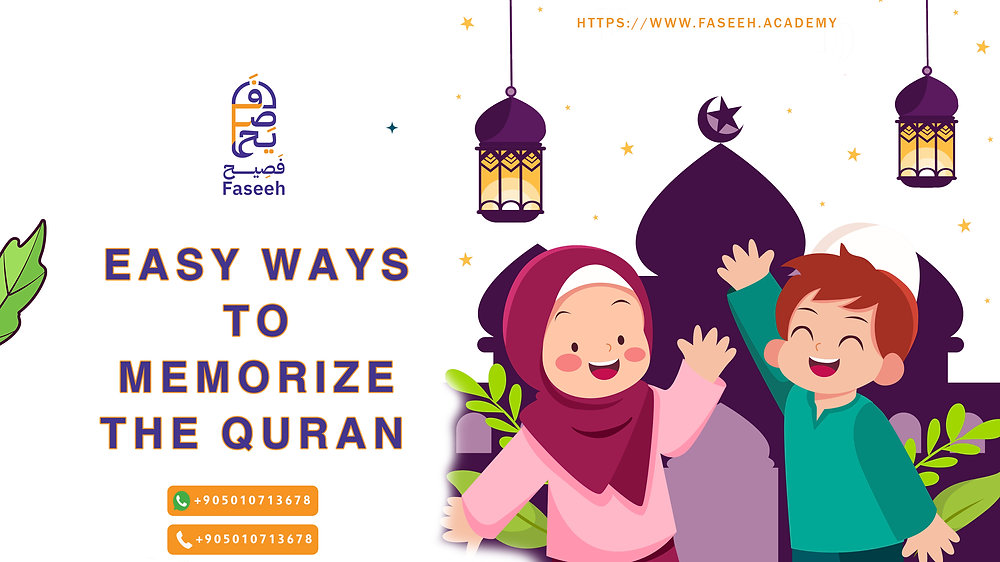 Easy Ways to Memorize the Quran