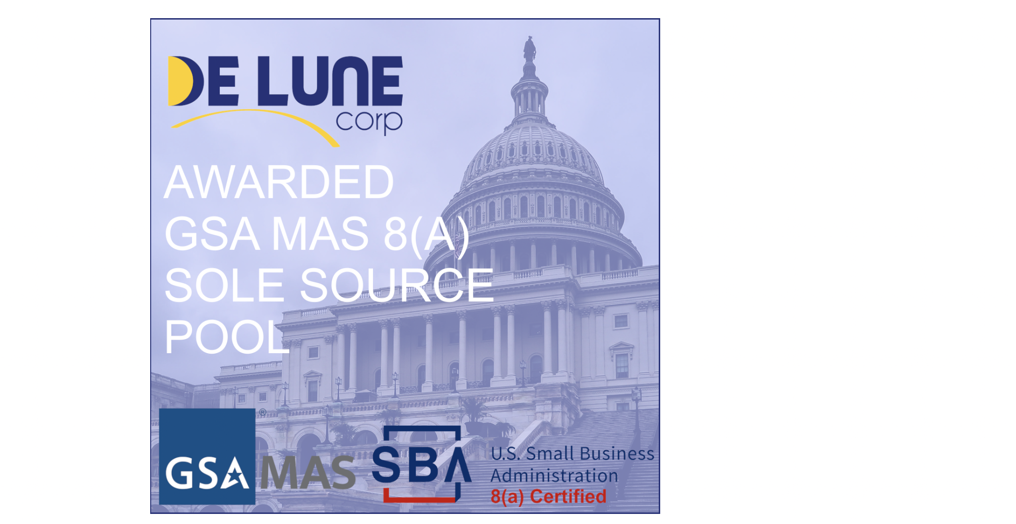 De Lune Corp accepted into the new GSA MAS 8(a) Pool Initiative ...