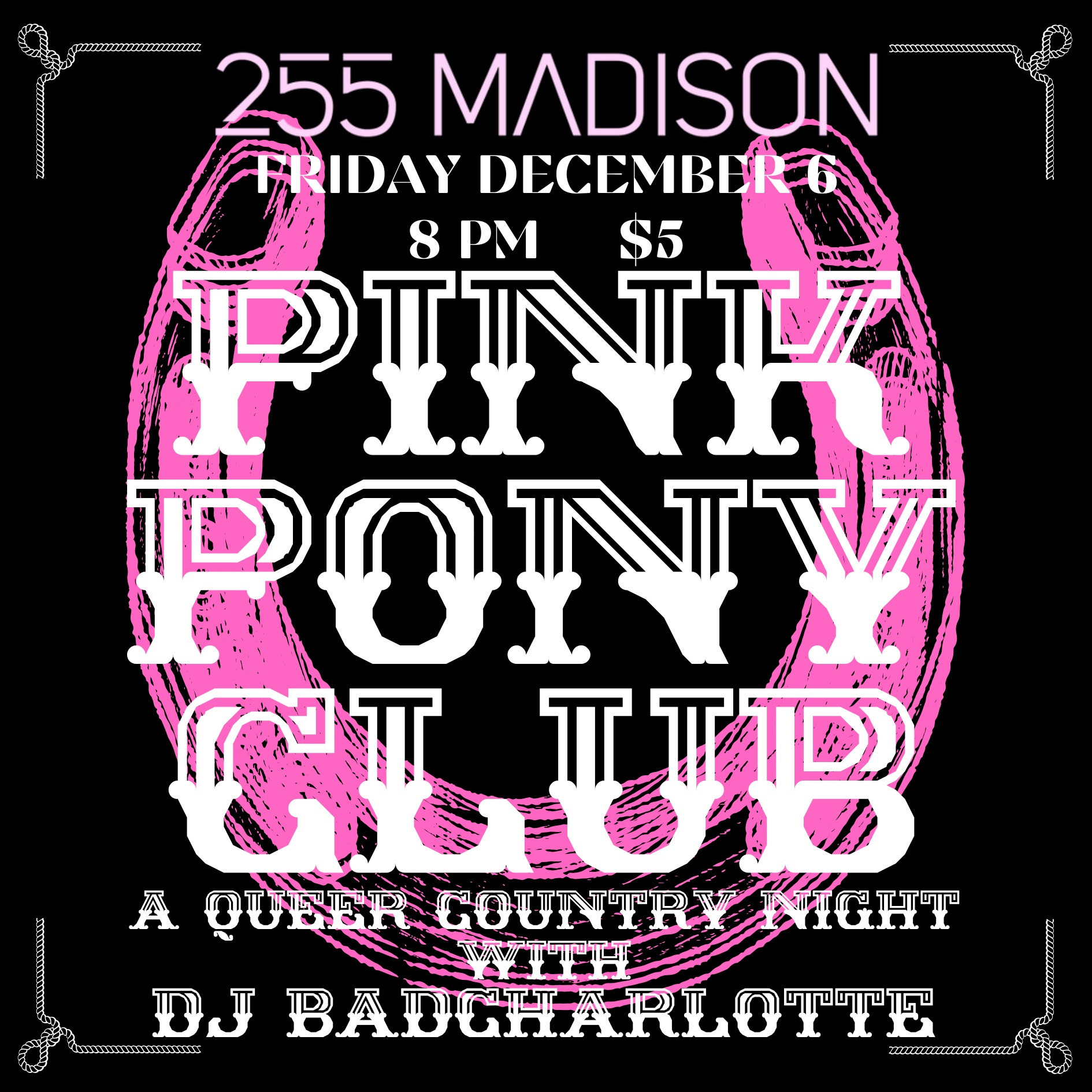 Pink Pony Club: Queer Country Dance Party with DJ BADCHARLOTTE | 255 ...
