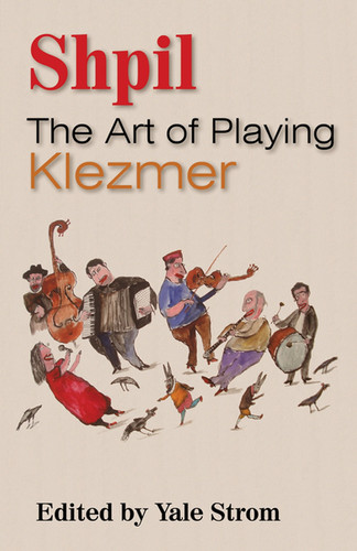 Shpil: The Art of Playing Klezmer | Yale Strom