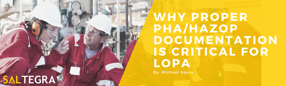 Why Proper PHA/HAZOP Documentation is Critical for LOPA - Saltegra
