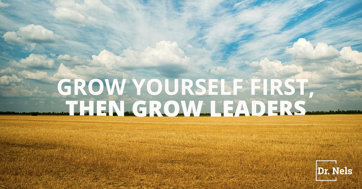 Grow yourself first, then grow leaders