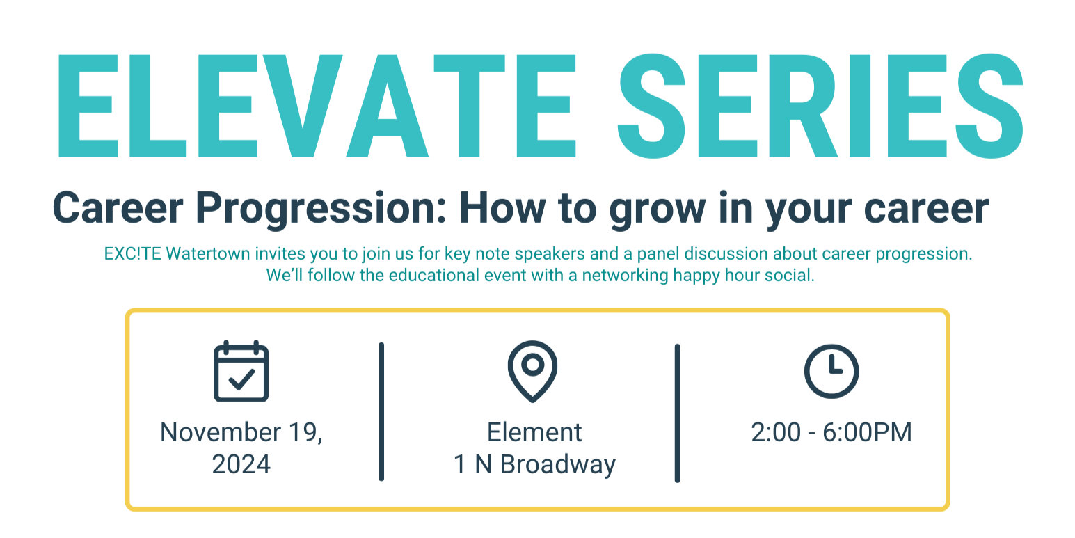 EXC!TE Elevate Series: Career Progression | EXC!TE WATERTOWN