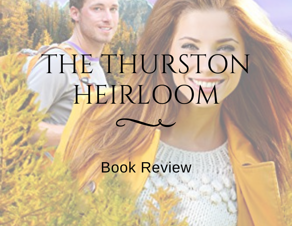 The Thurston Heirloom: Book Review