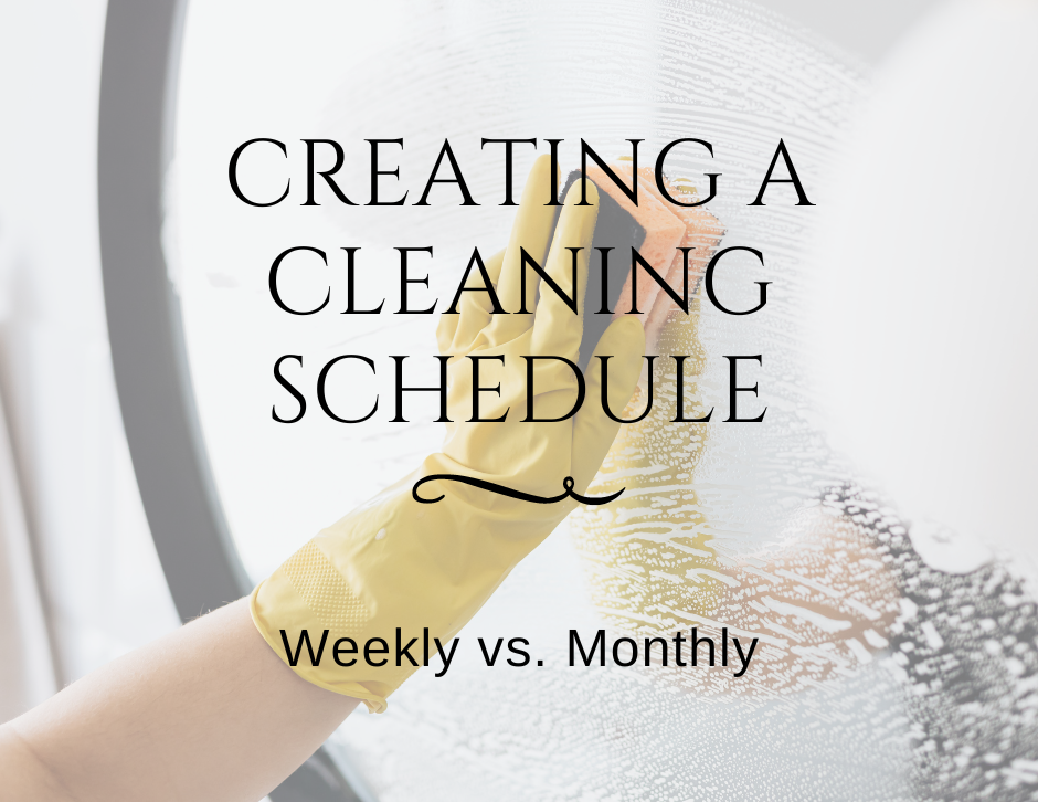 Creating a Cleaning Schedule