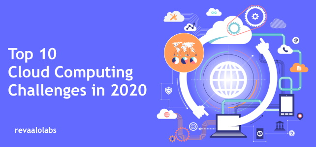 Top 10 Cloud Computing Challenges in 2020