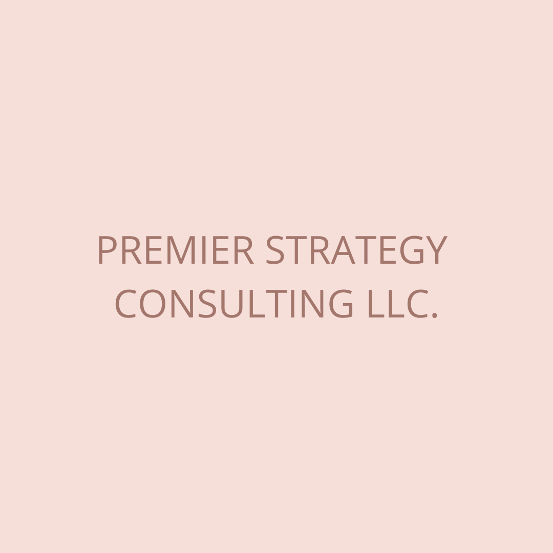 Digital Marketing | Premier Strategy Consulting LLC