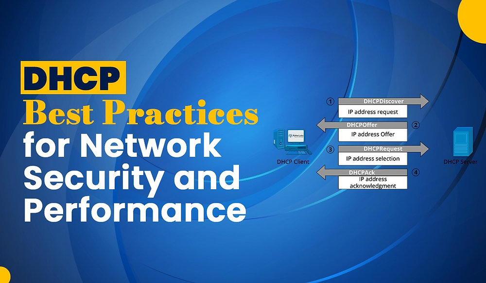 DHCP Best Practices for Network Security and Performance