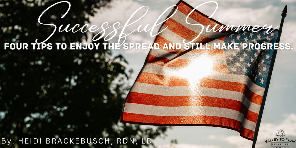 Successful Summer-Four Tips to Navigate the Summer Spread