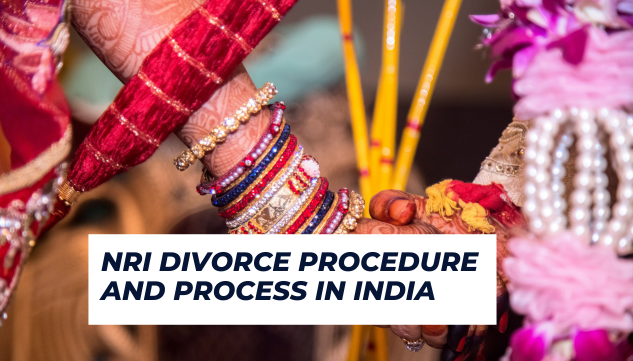 NRI Divorce in India: Process, Requirements, and Legal Guidelines
