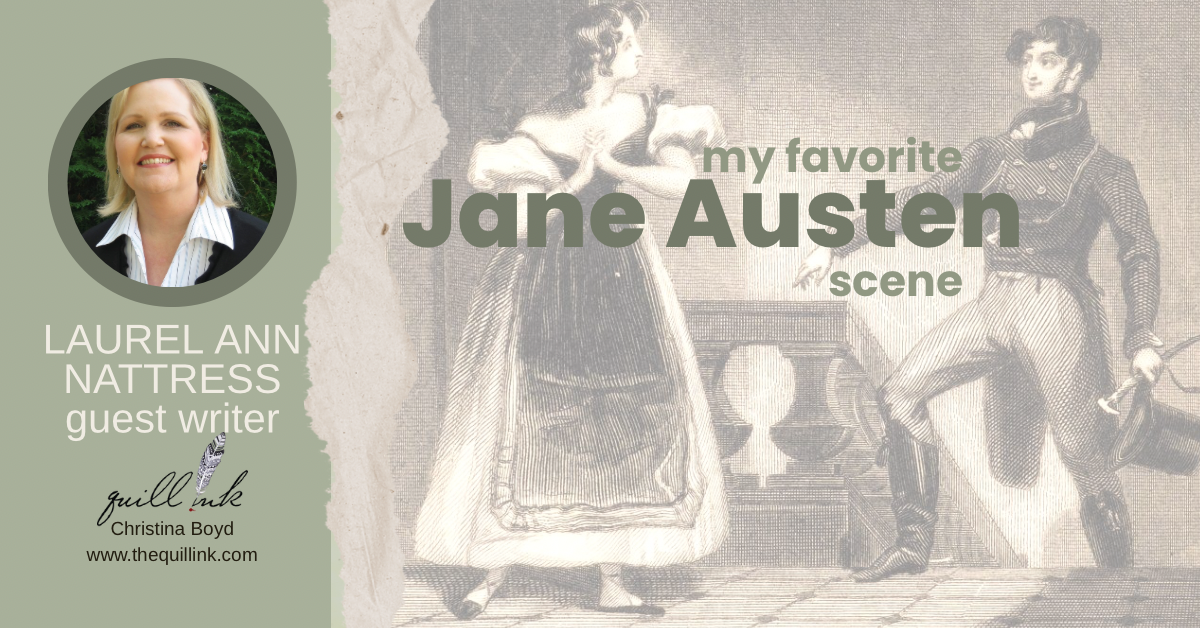 My Favorite Jane Austen Scene by Laurel Ann Nattress
