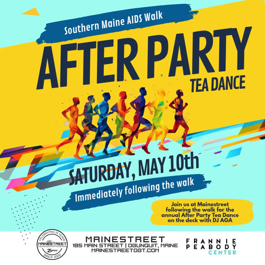 Southern Maine AIDS Walk After Party Tea Dance | Mainestreet Ogunquit