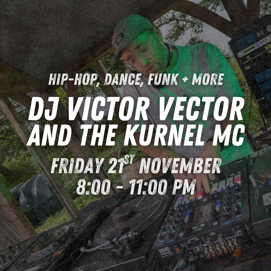 DJ Victor Vector & The Kurnel MC @ Viking Village | Viking Village