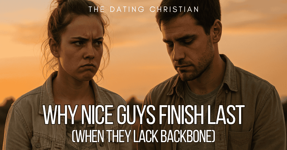 Why Nice Guys Finish Last (When They Lack Backbone) | The Wholy ...