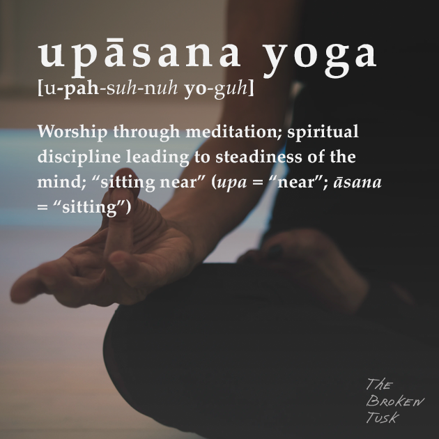 Upasana Yoga - Preparing the Mind for Self-Knowledge in Vedanta