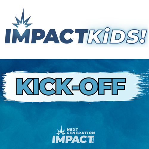 IMPACT KiDS! Kick-Off Lessons | Next Gen IMPACT