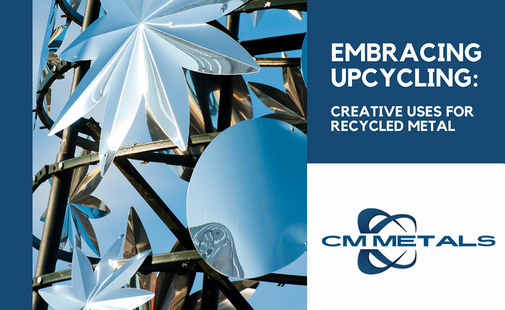 Embracing Upcycling: Creative Uses for Recycled Metal