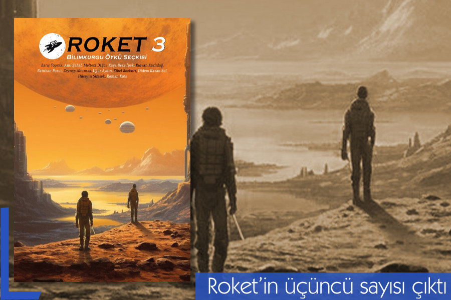 Roket'in üçüncü sayısı çıktı