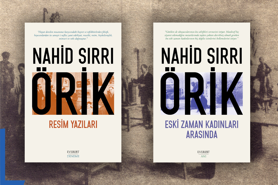 Nahid Sırrı Örik'in iki kitabı çıktı