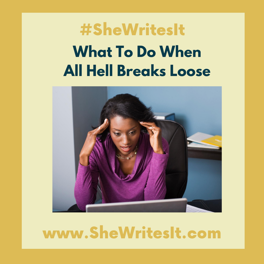 What To Do When All Hell Breaks Loose