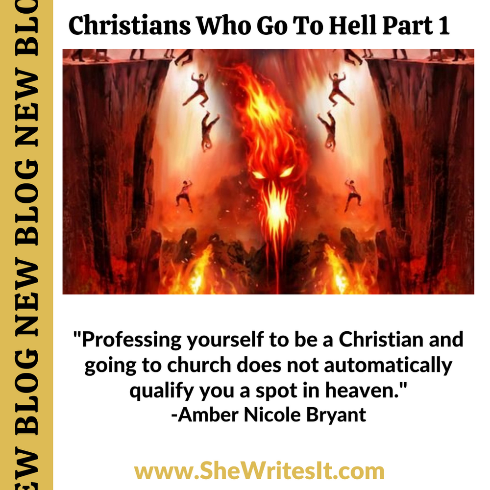 Christians Who Go To Hell Part 1