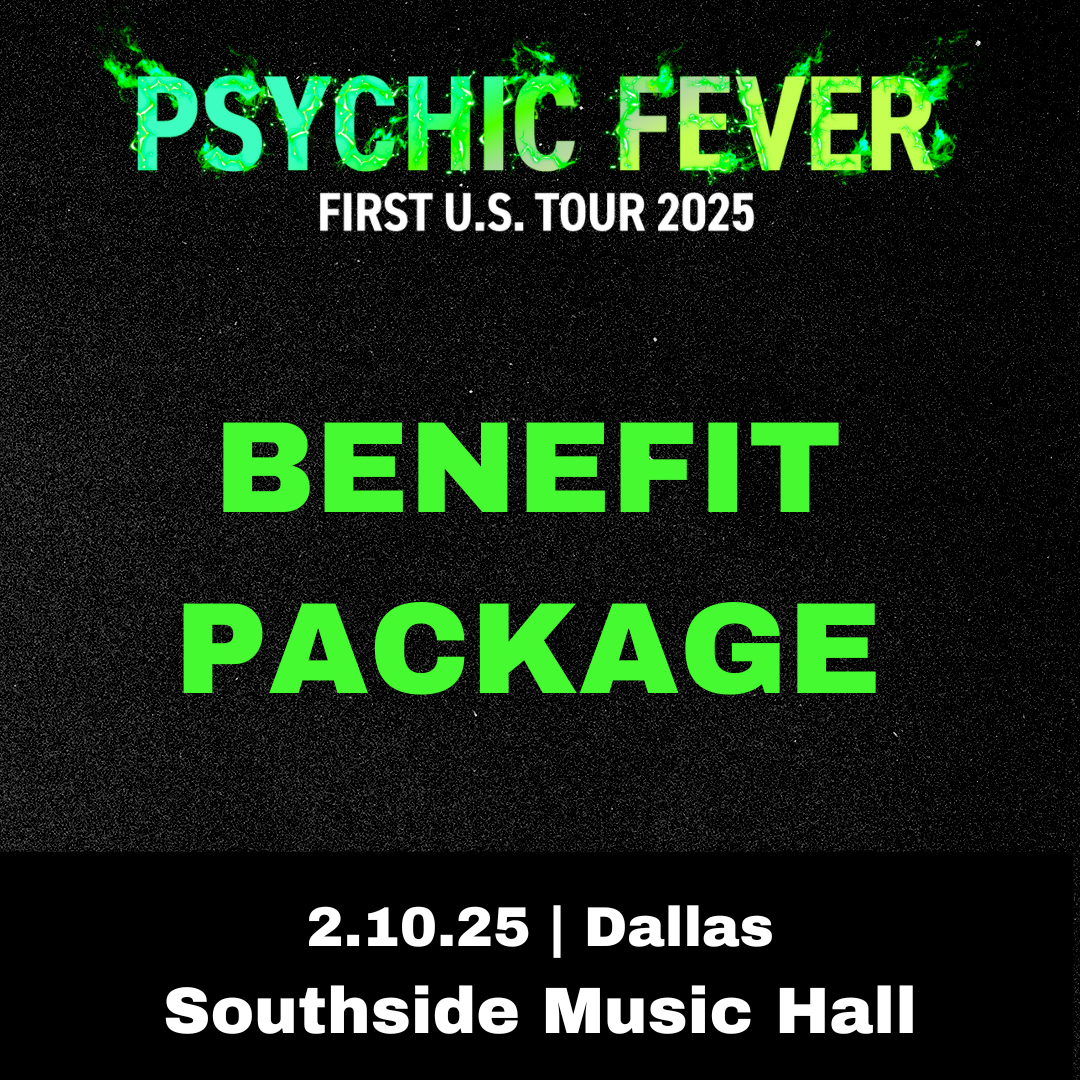 PSYCHIC FEVER - DALLAS - BENEFIT ADD-ON PACKAGE | Konnect'd Events