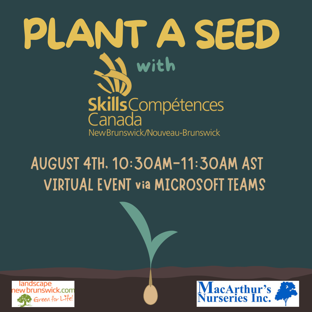 Plant a Seed with Skills Canada New Brunswick / Planter une Graine avec ...