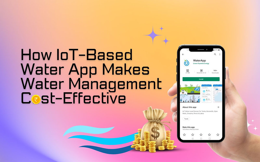 How IoT-Based Water App Makes Water Management Cost-Effective