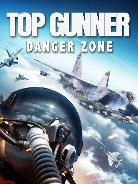 Plongez dans l Action avec Top Gunner : Danger Zone sur PlayVOD