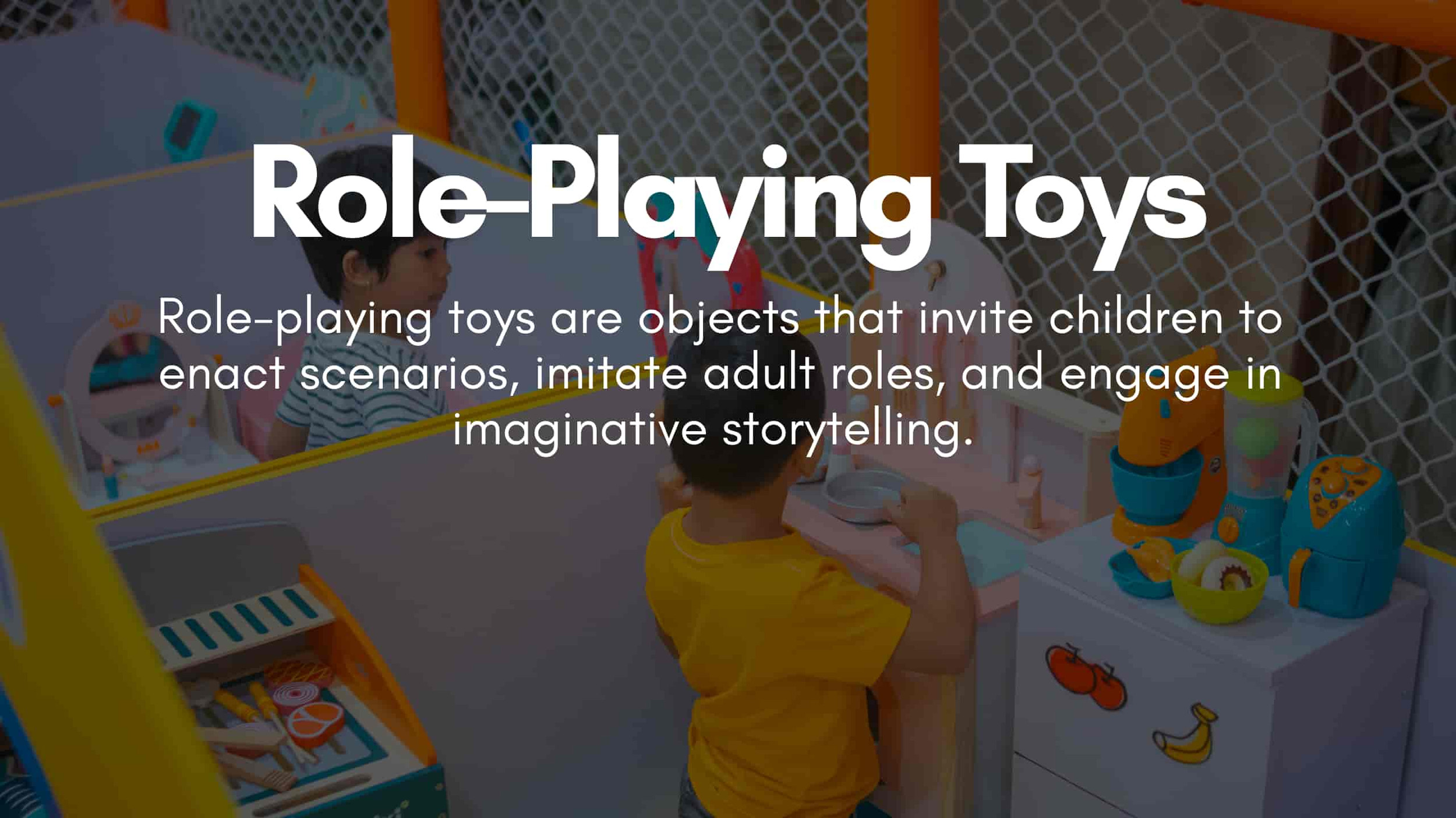 Role-Playing Toys in Kindergarten Curriculum: Fun, Learning, and Skill ...
