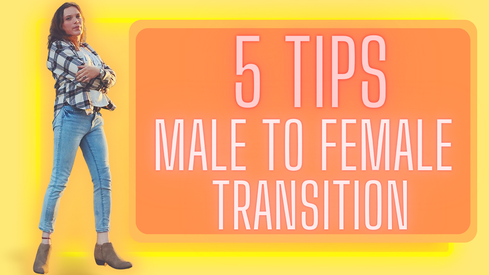 5 Tips For Male To Female Gender Transition
