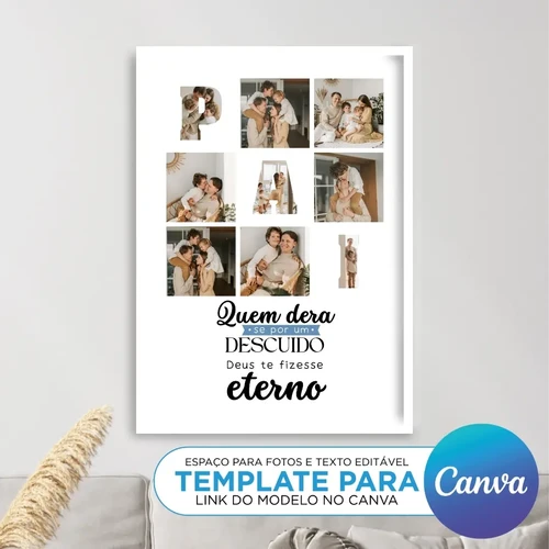 Quadro Digital - Pai Quem dera Deus te fizesse eterno - 4 Fotos ...