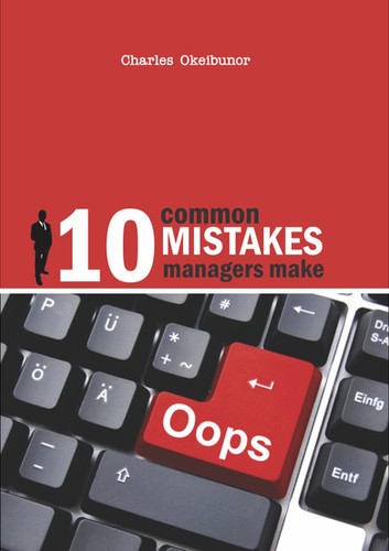 10 Common Mistakes Managers Make | irmpconsulting